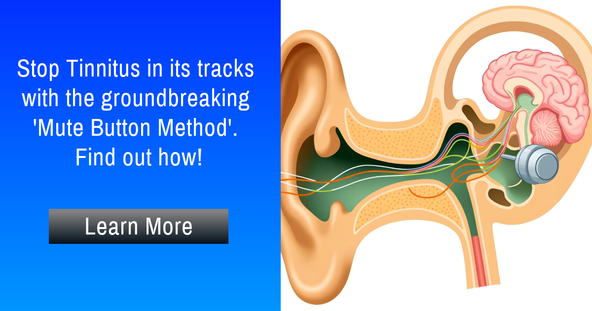 Unveiling the 5-Second 'Mute Button Method': A Revolutionary Approach to Silencing Tinnitus ...